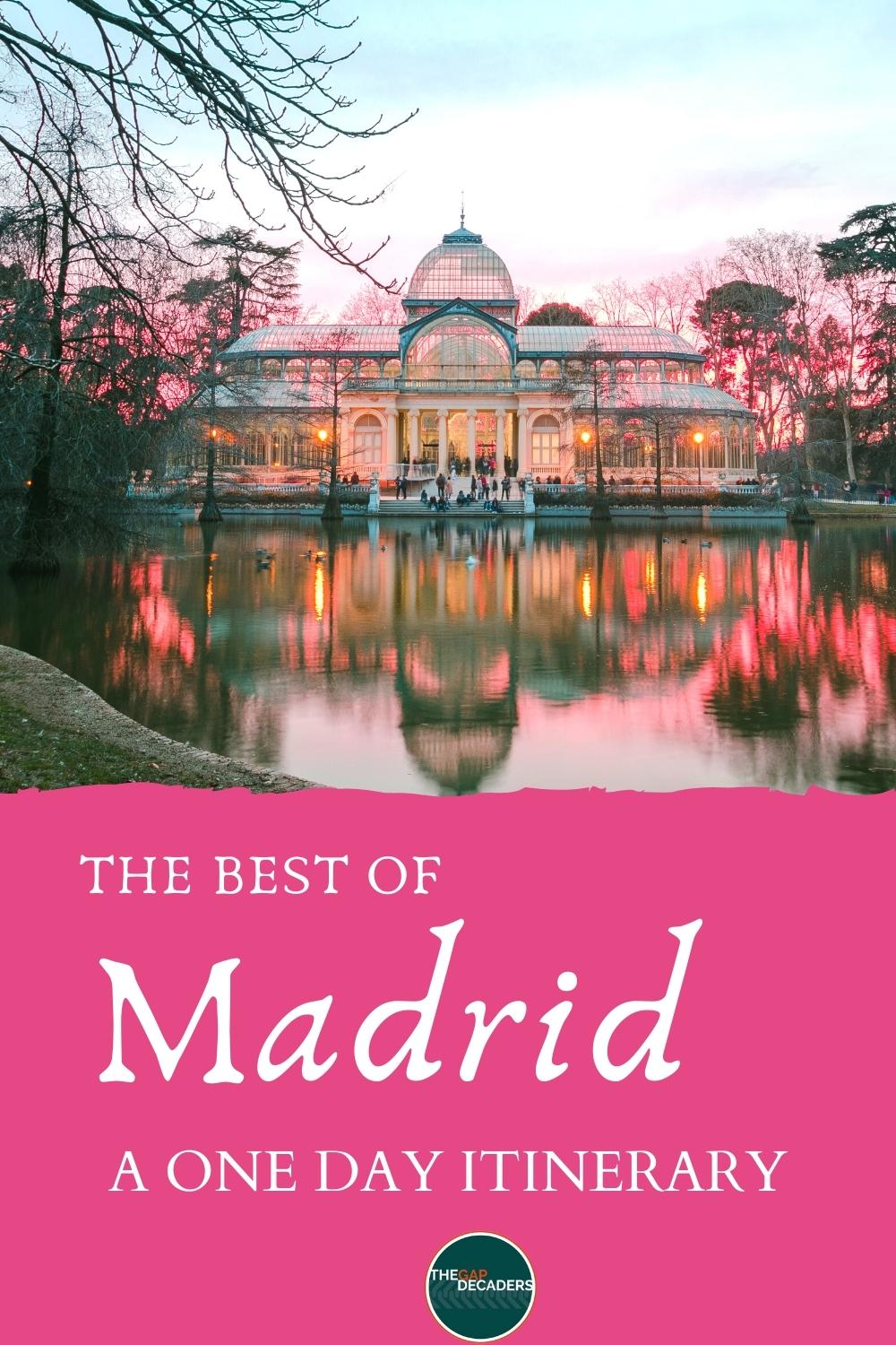 Madrid in One Day - Itinerary, Map, Tips & Guide | The Gap Decaders
