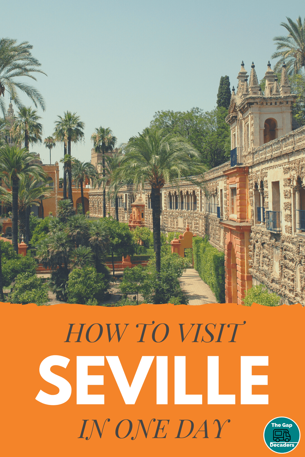 The Best 48 Hours in Seville | The Gap Decaders