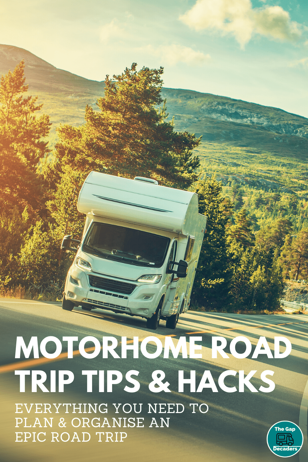 How to Plan an Epic Motorhome Road Trip | The Gap Decaders