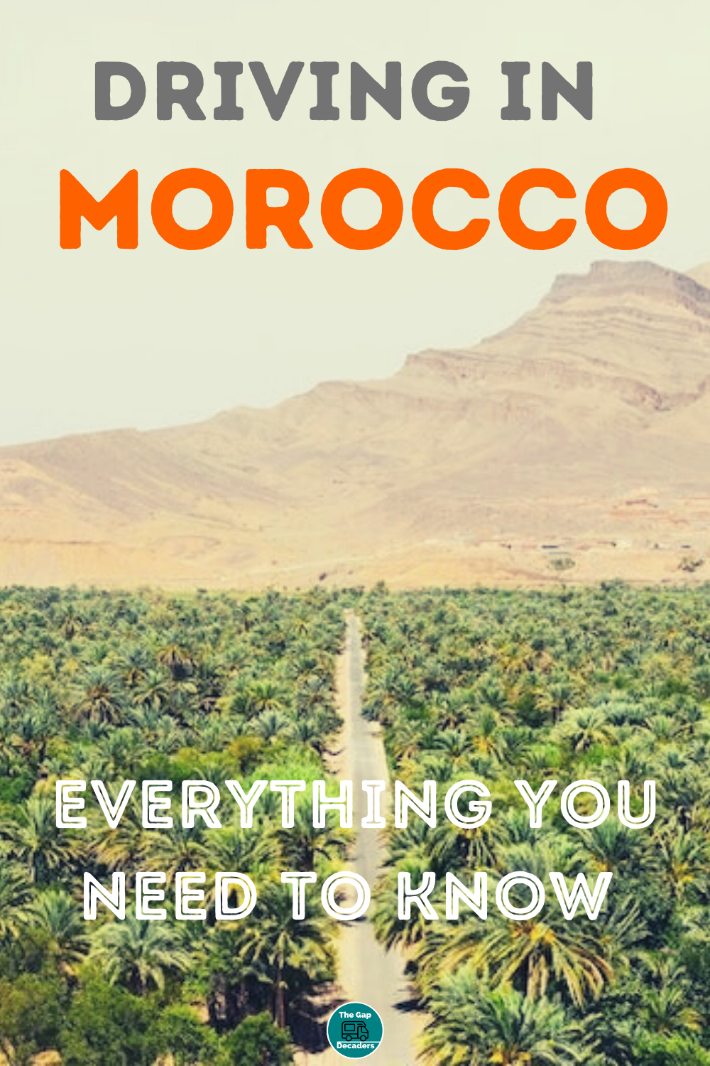 Driving in Morocco - Everything You Need to Know | The Gap Decaders
