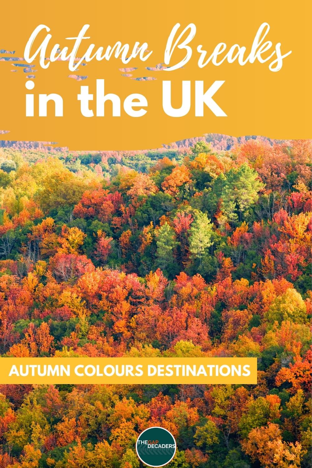 14 Stunning Places for Autumn Breaks in the UK | The Gap Decaders