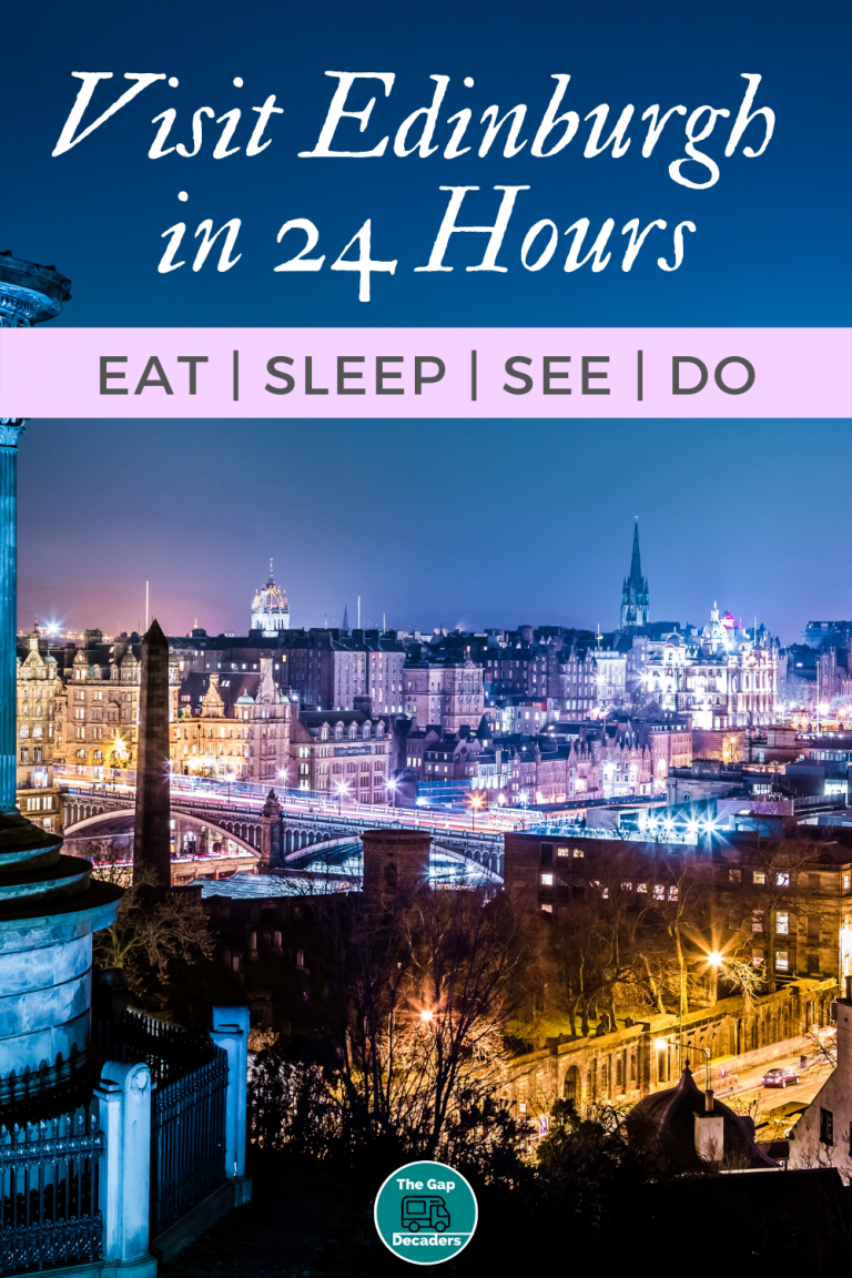 How to Visit Historic Edinburgh in One Day | The Gap Decaders