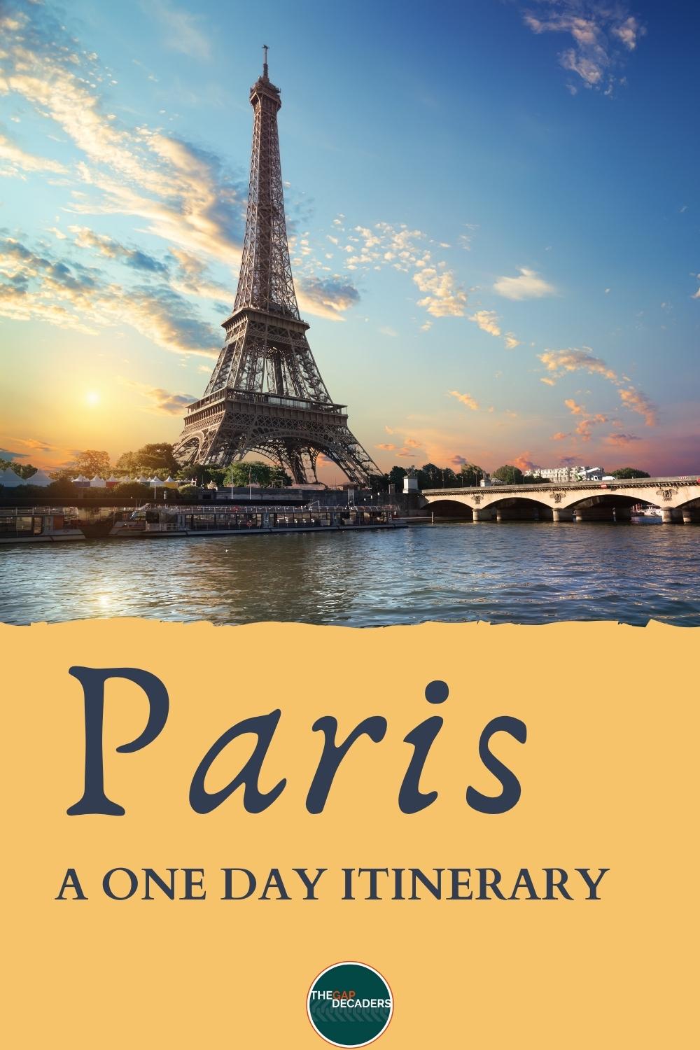 One Day Paris Itinerary – Map, Guide & Tips | The Gap Decaders