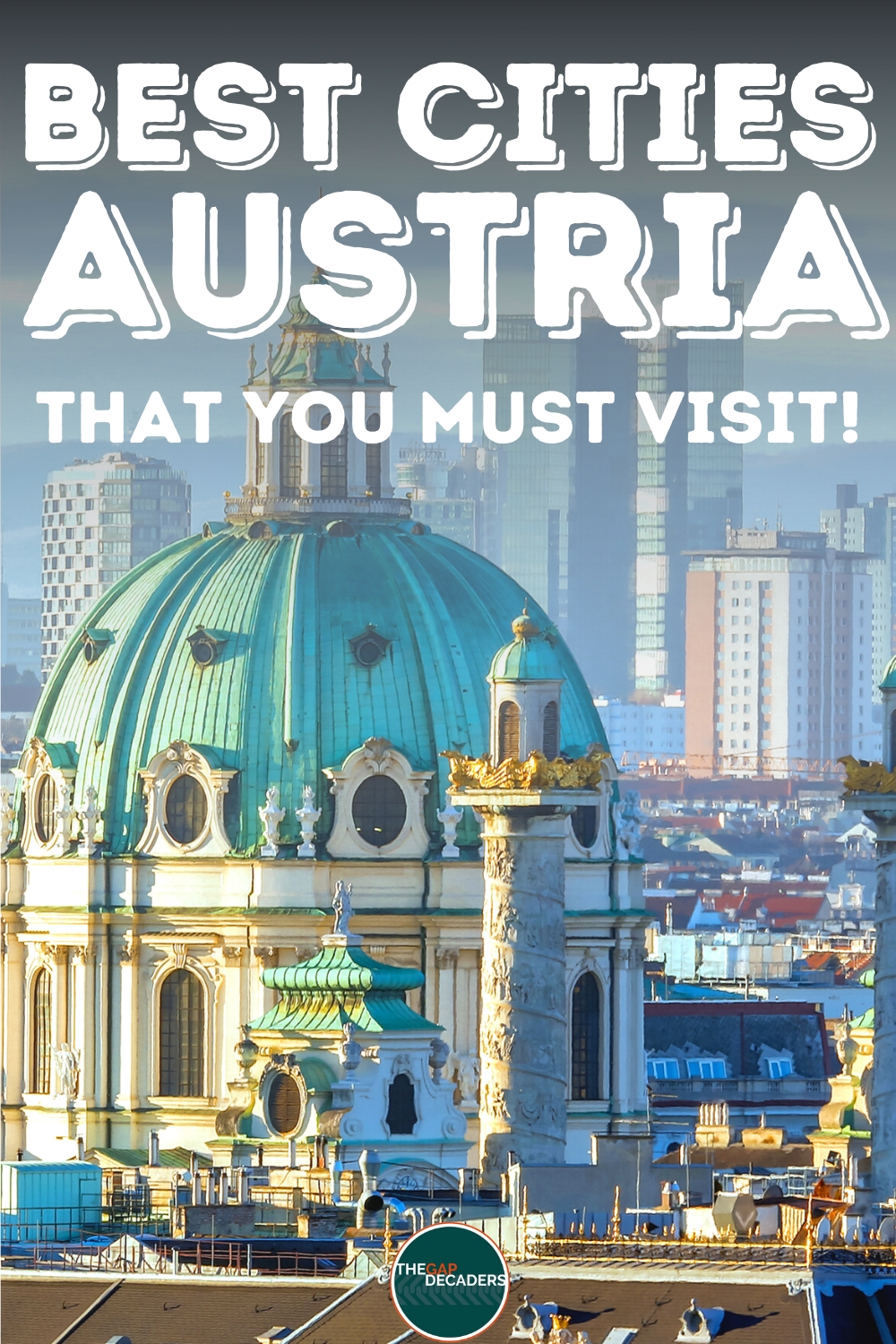 Best Cities in Austria for an Amazing Visit! | The Gap Decaders