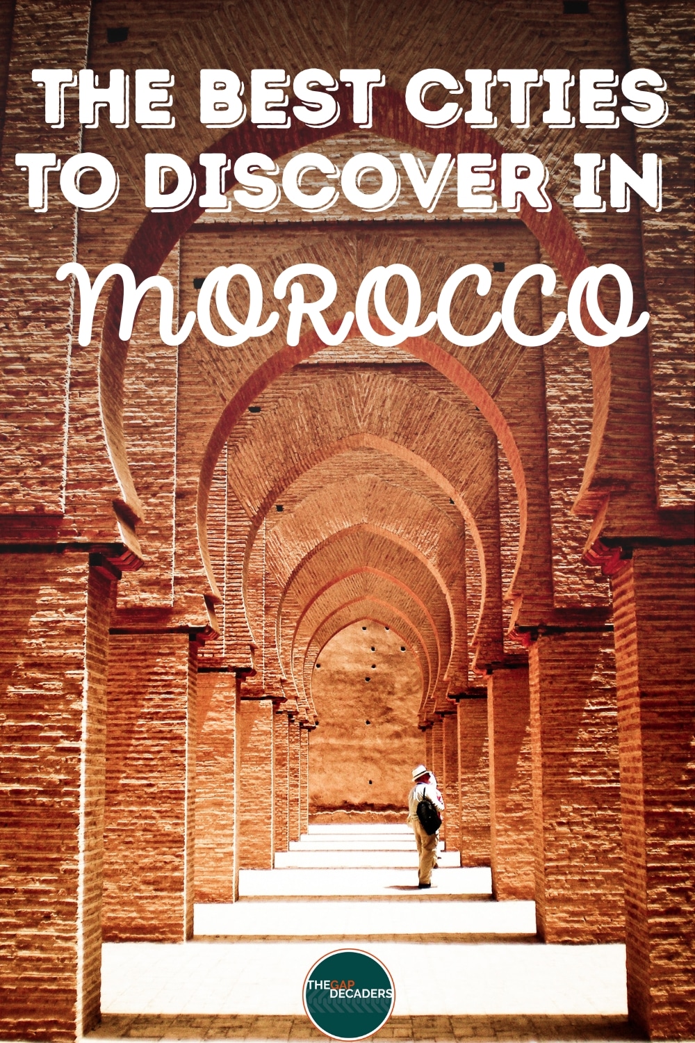 13 Of The Best Cities To Discover In Morocco | The Gap Decaders