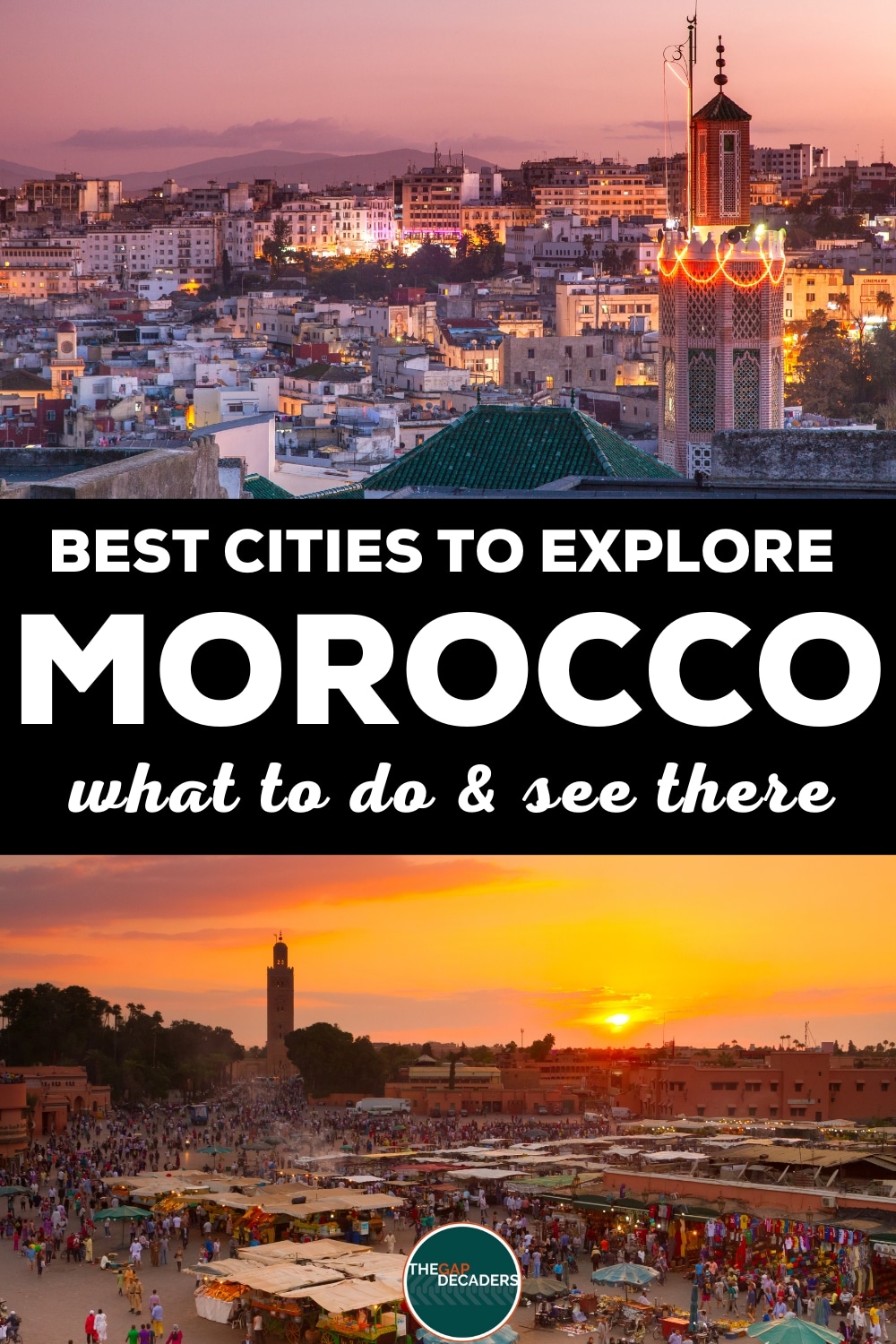 13 Of The Best Cities To Discover In Morocco | The Gap Decaders
