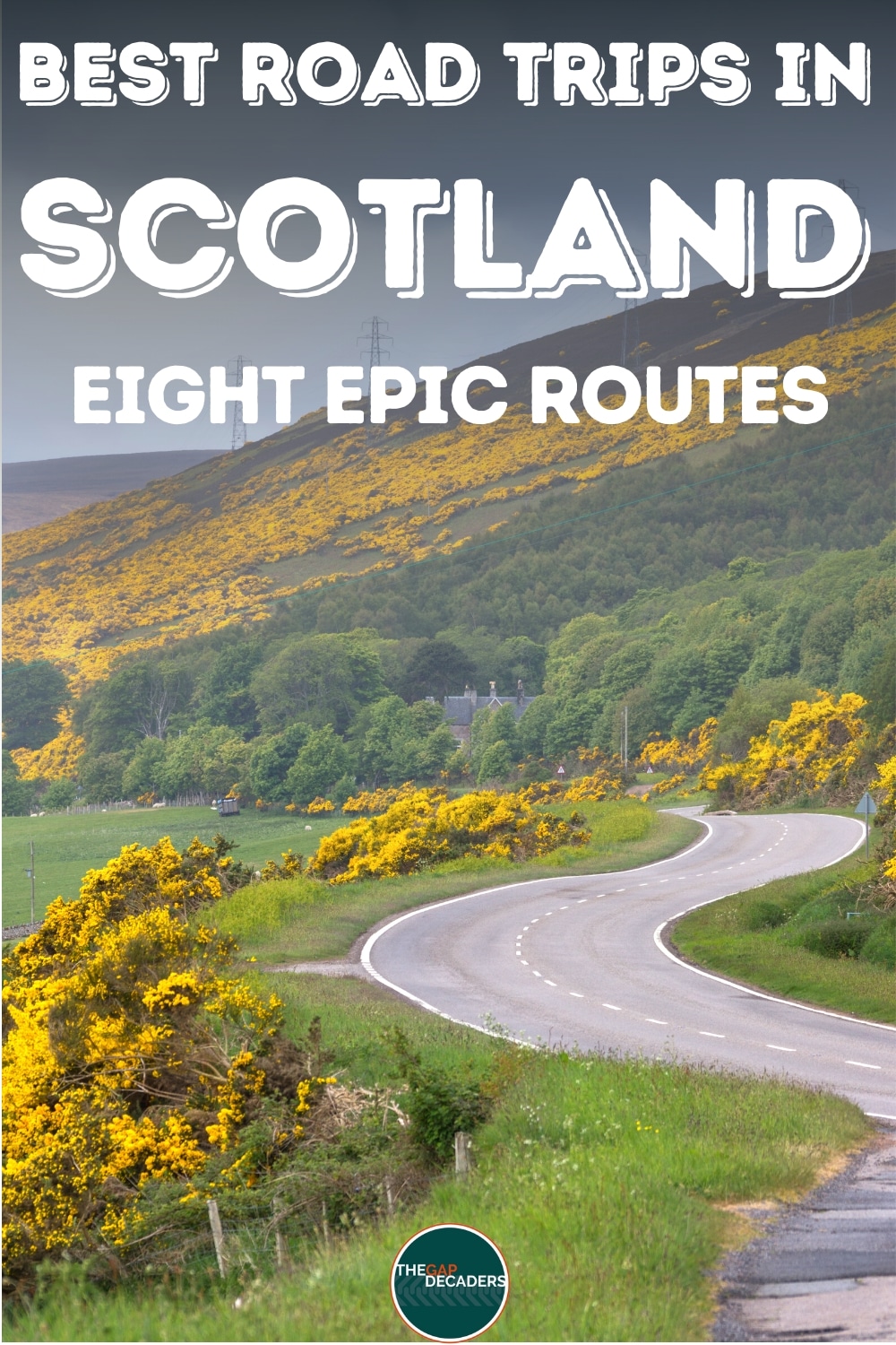 Scotland Road Trip: 8 Incredible Routes | The Gap Decaders
