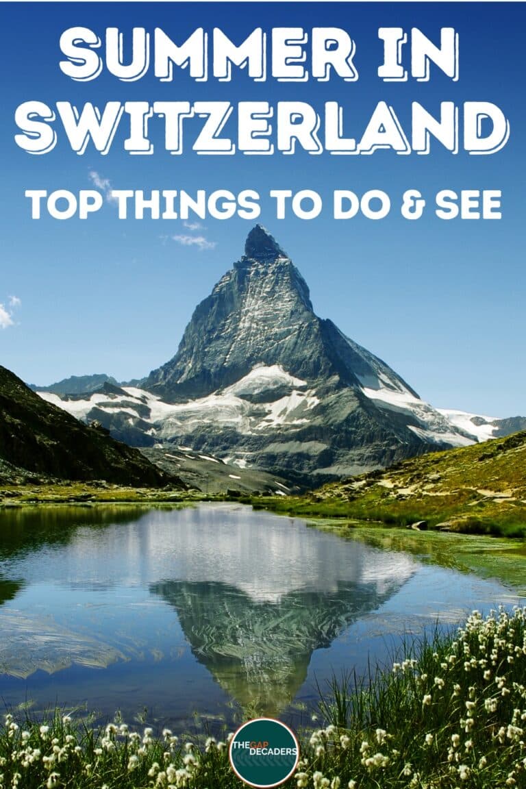 The Best of Switzerland in Summer: 17 Amazing Highlights | The Gap Decaders