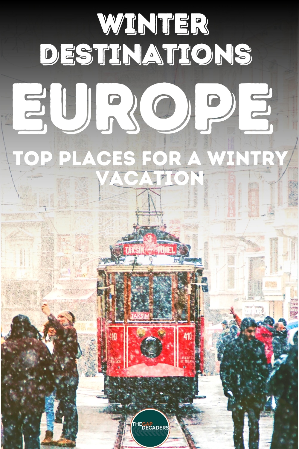 Winter Destinations Europe: 23 Amazing Wintry Places | The Gap Decaders