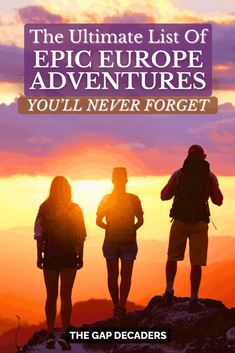 Adventure Travel Bucket List: 15 Epic Experiences in Europe | The Gap Decaders